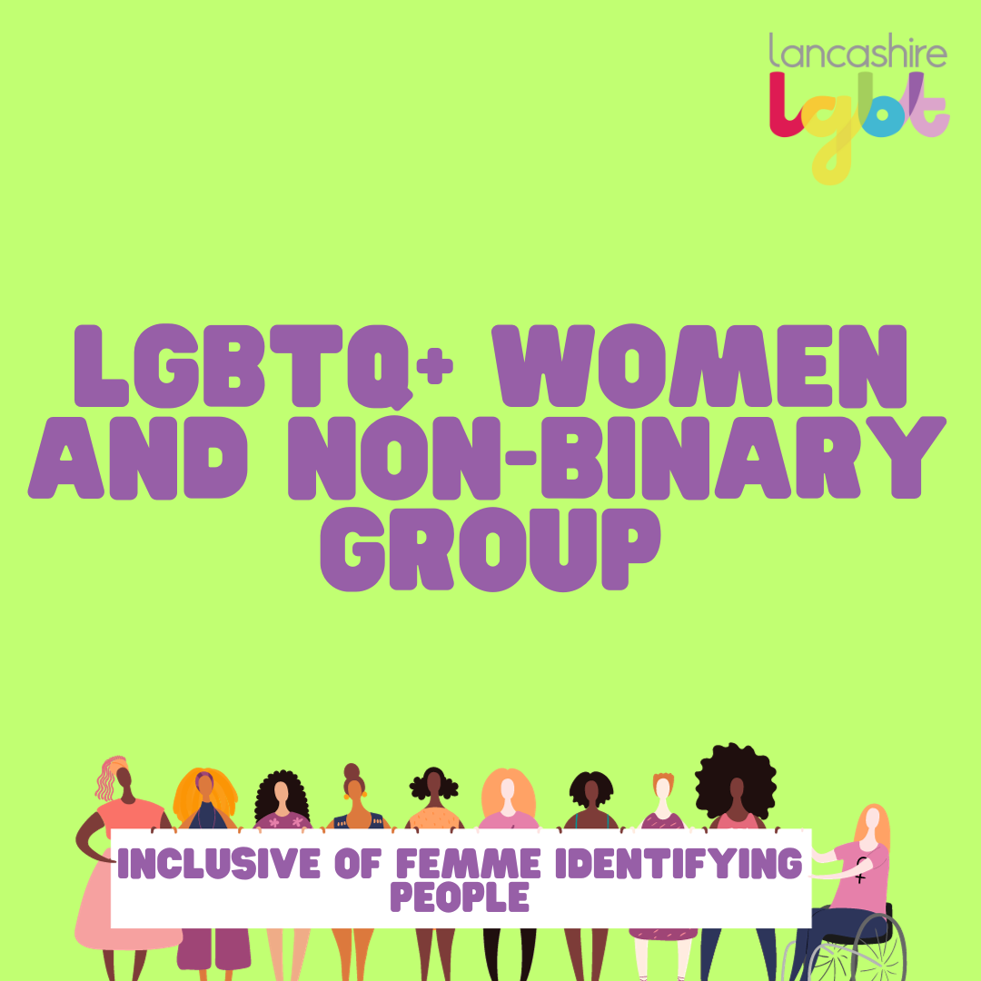 LGBT+ Women and Non-Binary group - Lancashire LGBT - Happier, healthier and better connected